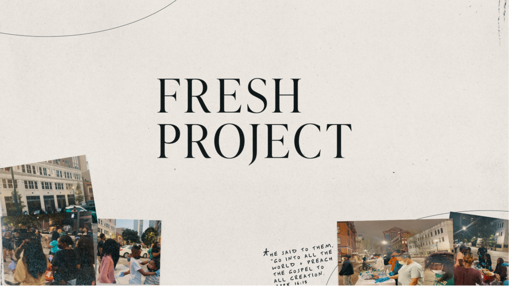 Fresh Project Outreach - King's City Church - King's City Church